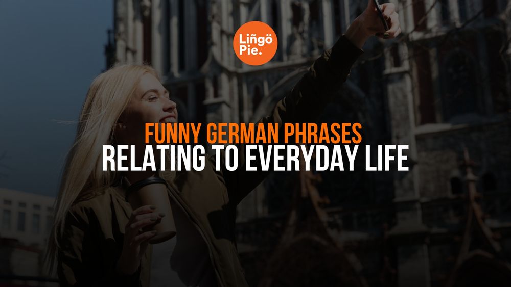 50 Funny German Phrases And Their Meanings (2025)