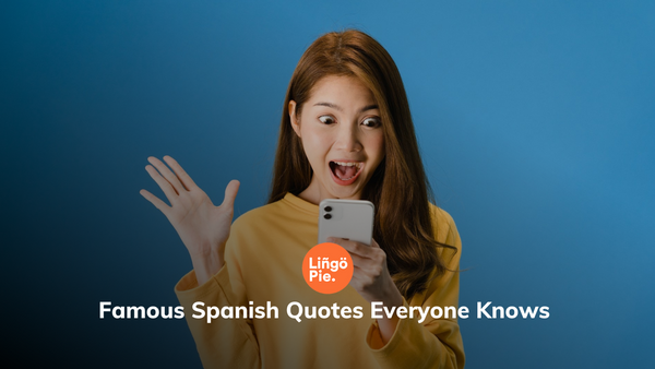 15+ Inspiring Spanish Quotes & Sayings With Translations