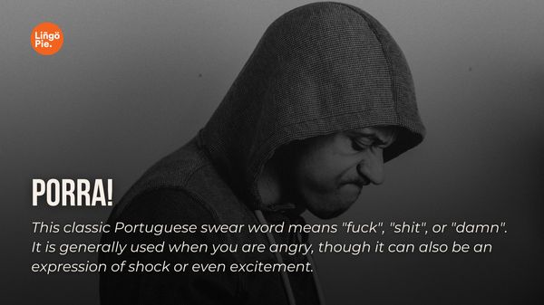 15+ Easy Portuguese Insults And Curse Words (With Context)