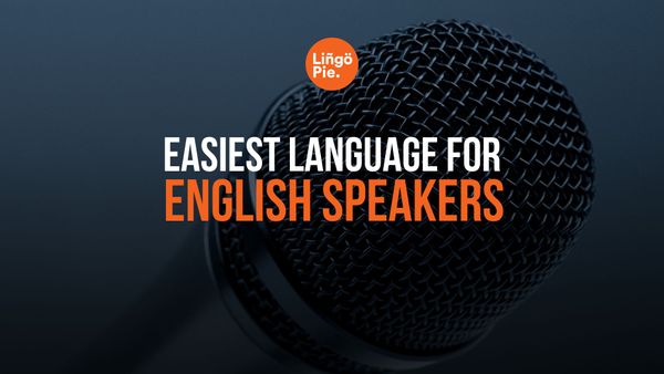 Easiest Languages For English Speakers To Learn