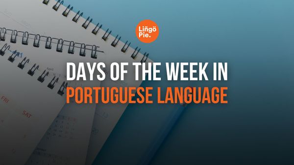 Days of the Week in Portuguese (with Pronunciation)