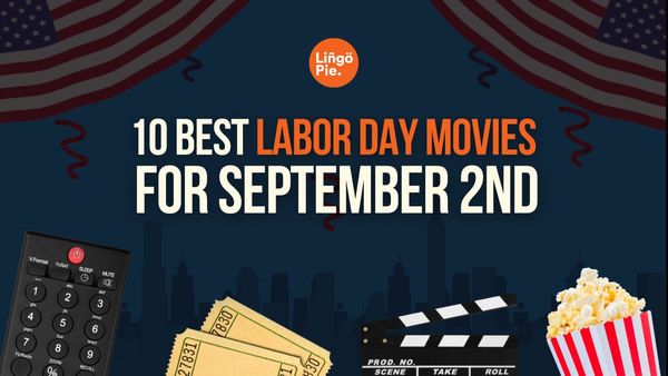 10 Labor Day Movies That'll Make You Appreciate Your 9-to-5