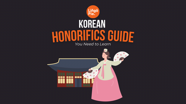 Korean Honorifics: Complete List & Easy Guide [2025]