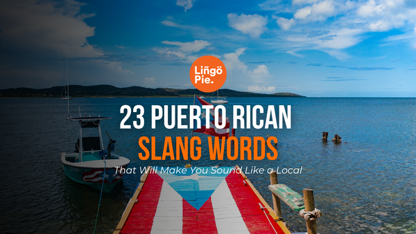 23 Puerto Rican Slang & Sayings to Sound Boricua