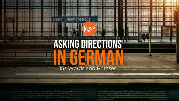 Words and Phrases for Asking and Giving Directions in German
