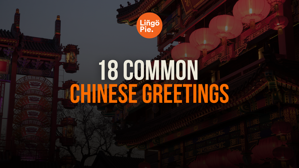 18 Common Chinese Greetings For A Solid Start