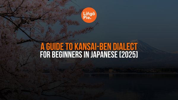 Kansai-ben Dialect For Beginners In Japanese [Guide]