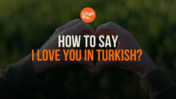 Hello In Turkish: 10+ Greetings Native Speakers Use Everyday