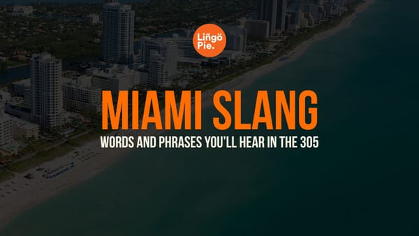 18+ Miami Slang Words And Phrases You’ll Hear In The 305