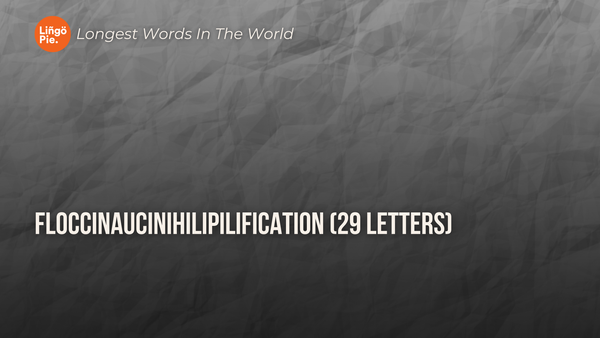 10 Longest Words In The World